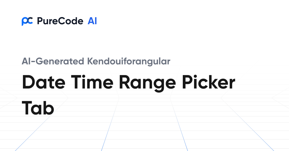 Build Great Kendouiforangular Date Time Range Picker Tab Components Faster Using Ai Tools