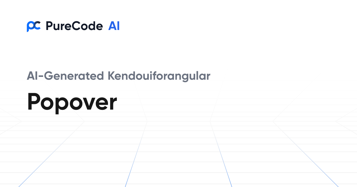 Build Great Kendouiforangular Popover Components Faster Using Ai Tools