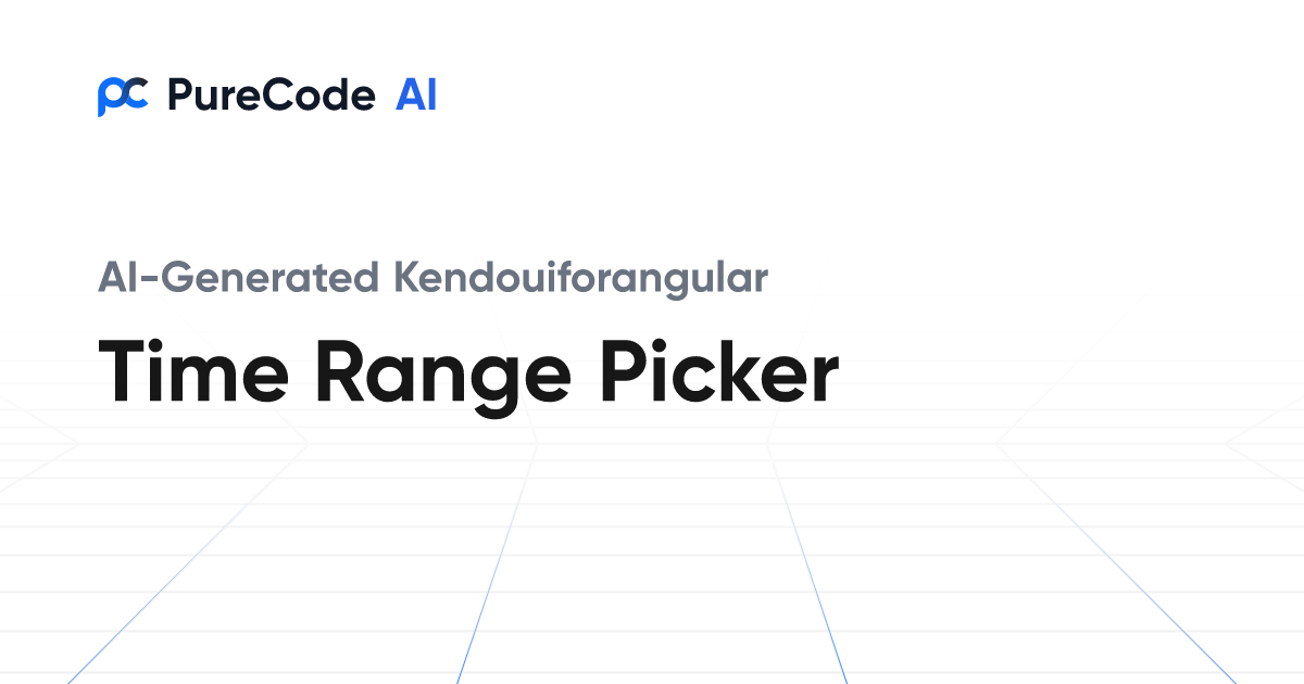 Generate kendouiforangular time range picker in PureCode Generate kendouiforangular time range picker in PureCode