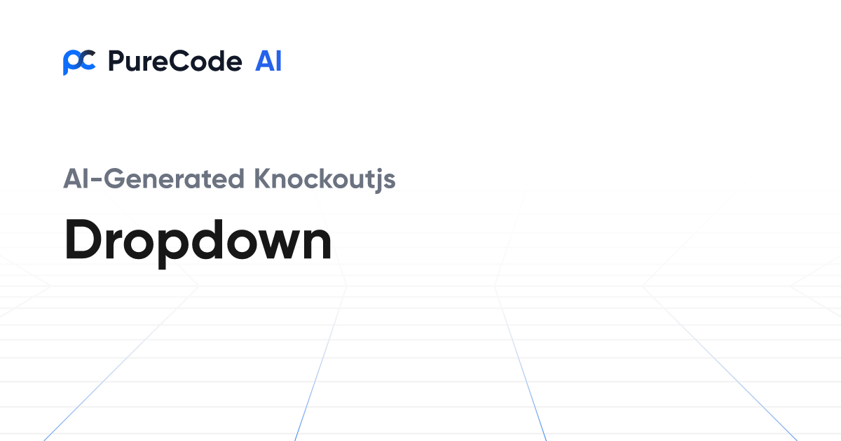 Build Great Knockoutjs Dropdown Components Faster Using AI Tools