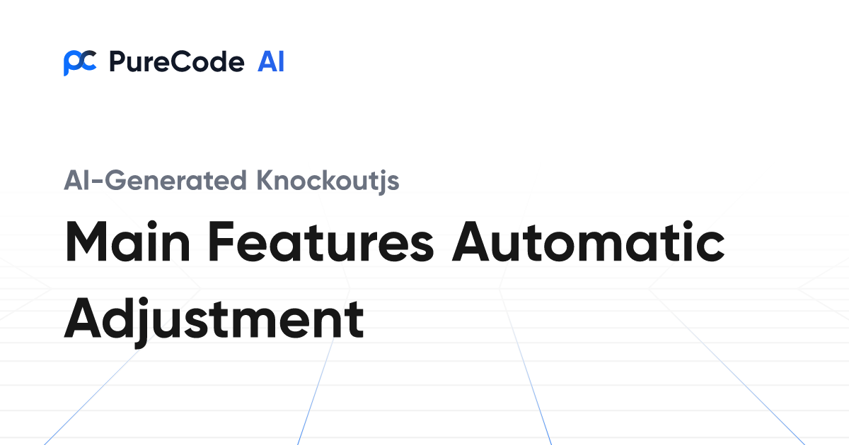 Build KnockoutJS Main Features Automatic Adjustment with AI Build KnockoutJS Main Features Automatic Adjustment with AI
