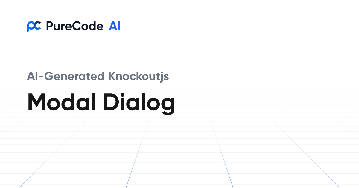 Build Great Knockoutjs Modal dialog Components Faster Using AI Tools