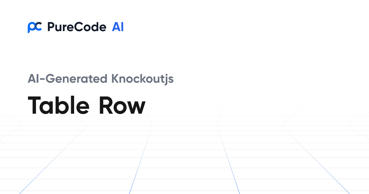 Build Great Knockoutjs Table row Components Faster Using AI Tools
