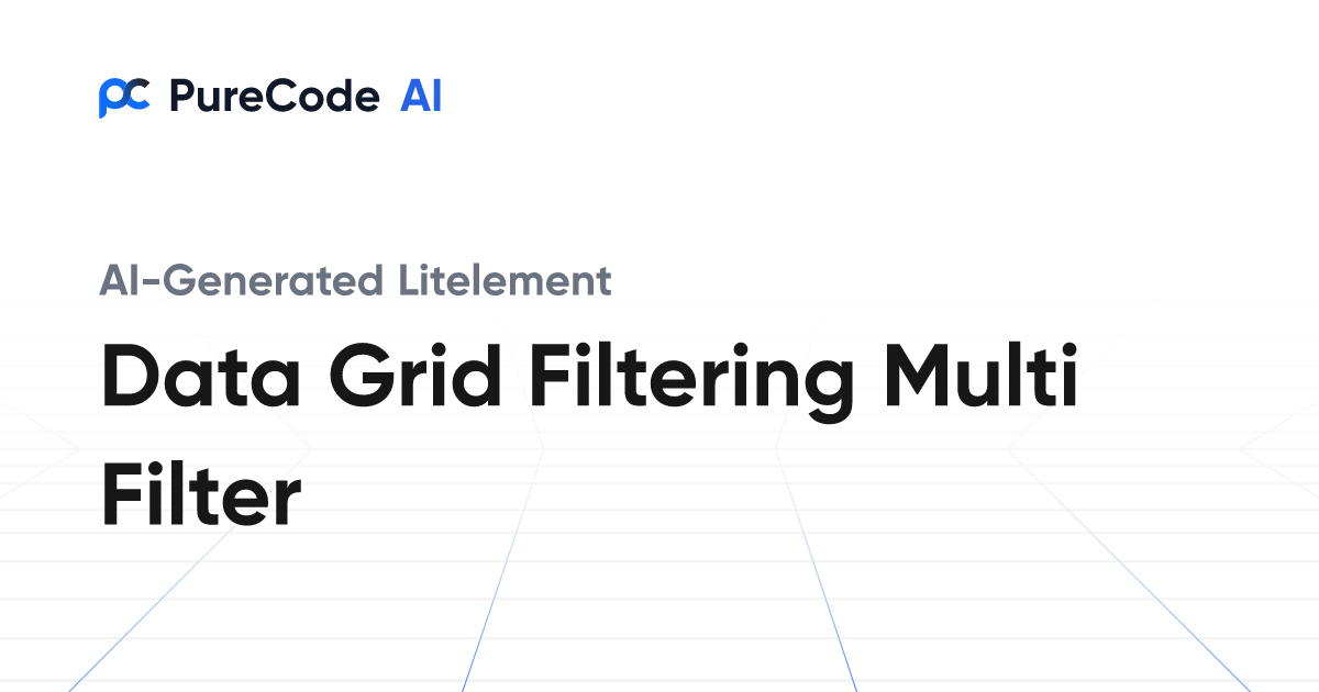 Build Great Litelement Data Grid Filtering Multi Filter Components