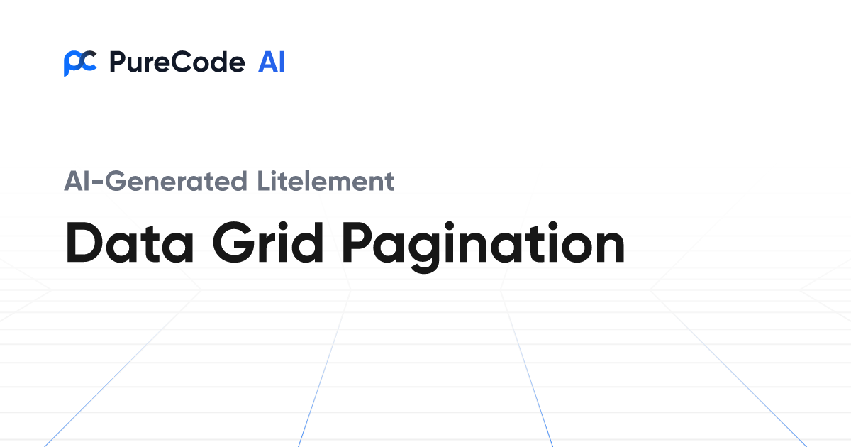 Build Great Litelement Data Grid Pagination Components Faster Using Ai