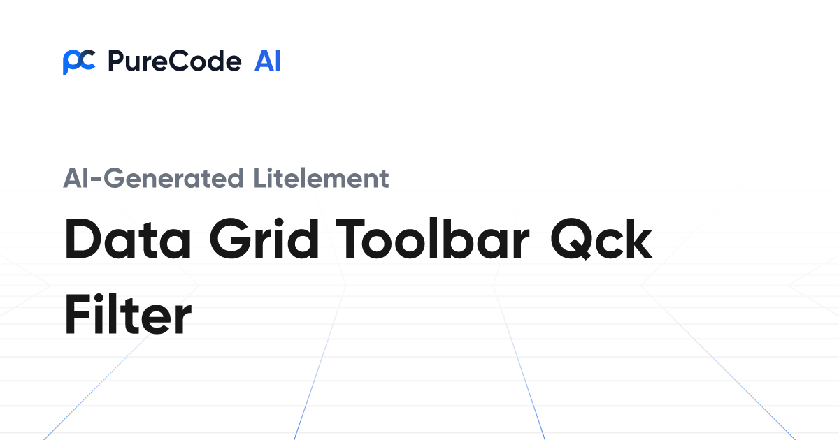 Build Litelement Data Grid Toolbar Qck Filter With Ai 4717