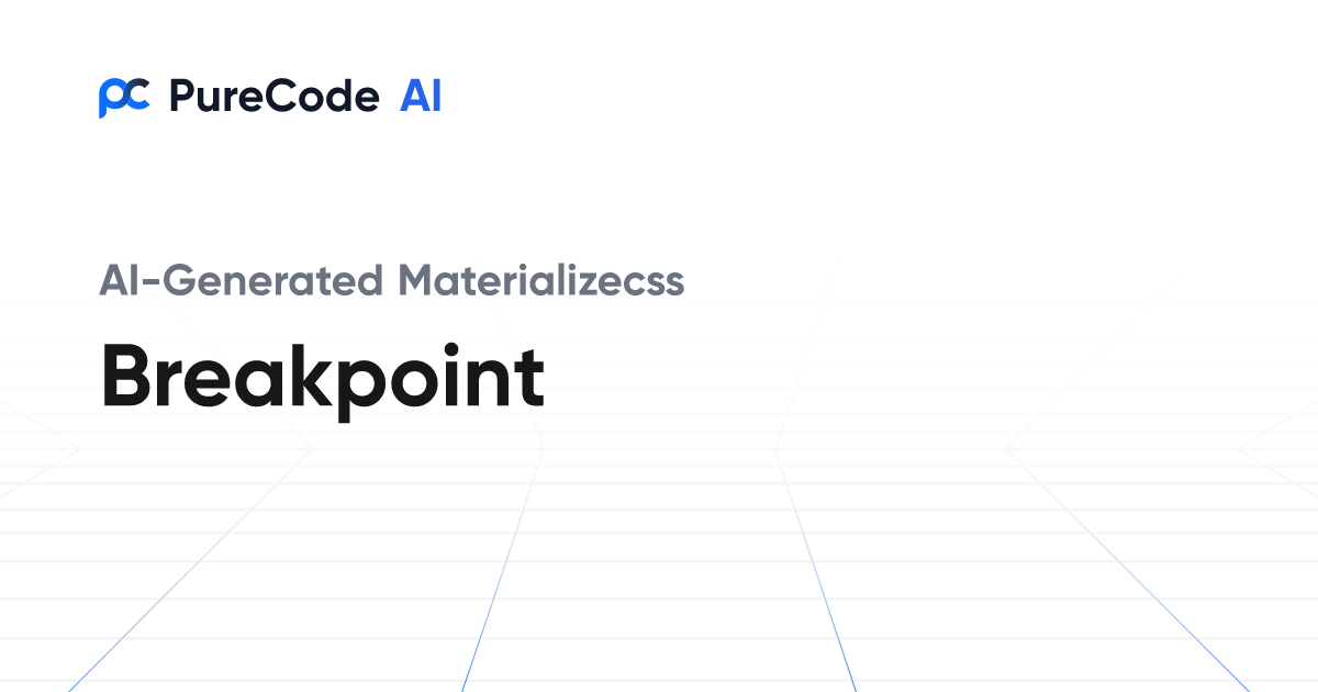Quickly Create Materializecss Breakpoint With Ai