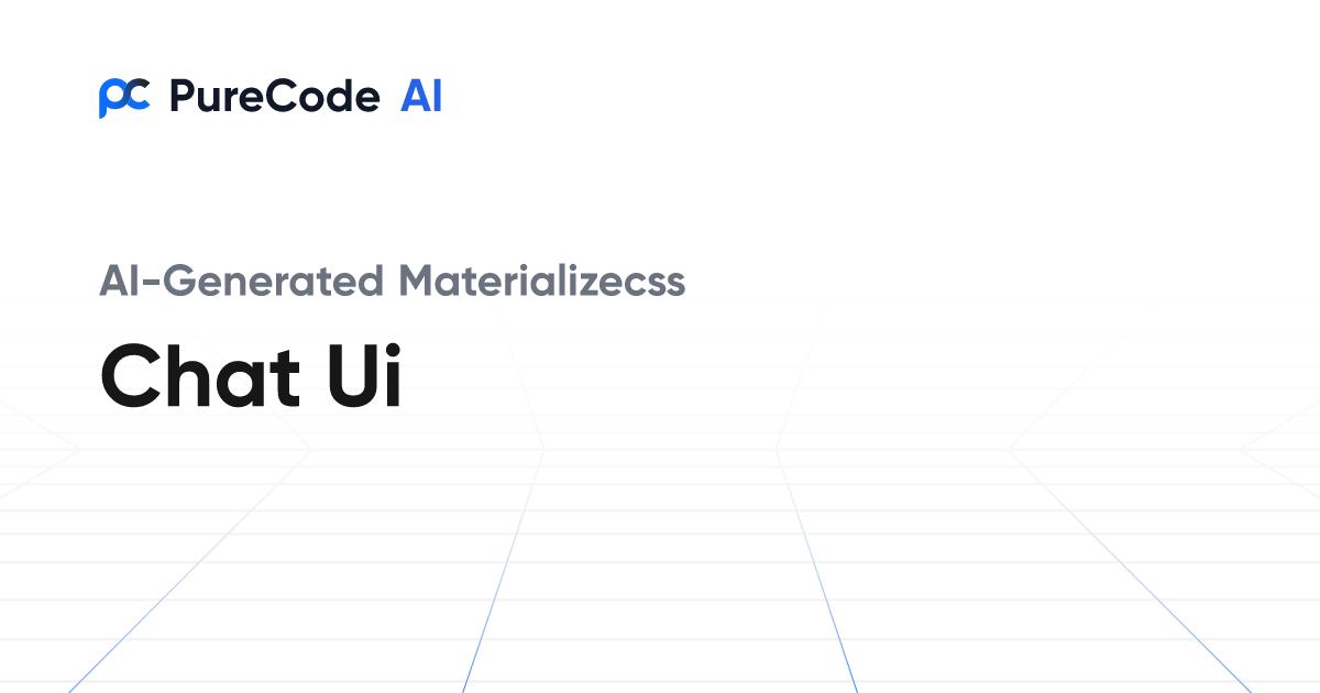 Build Great Materializecss Chat Ui Components Faster Using Ai Tools