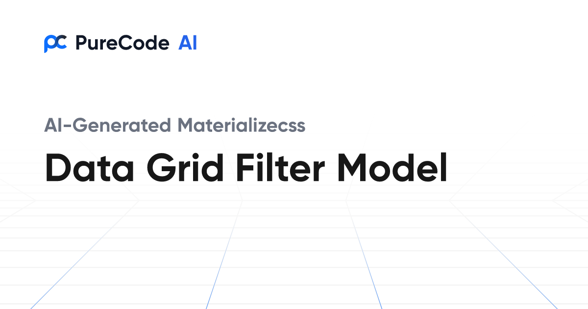 Build Great Materializecss Data Grid Filter Model Components Faster