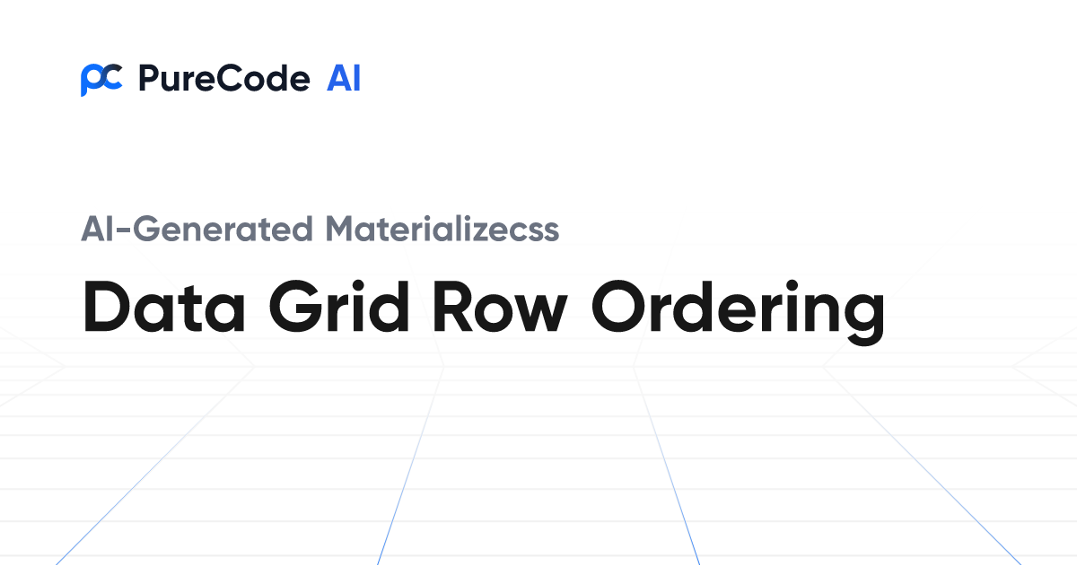 Deploy Materializecss Data Grid Row Ordering Fast With Ai