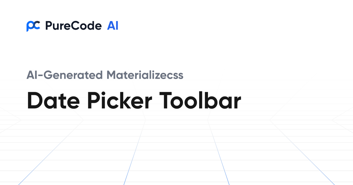 Build Great Materializecss Date Picker Toolbar Components Faster Using
