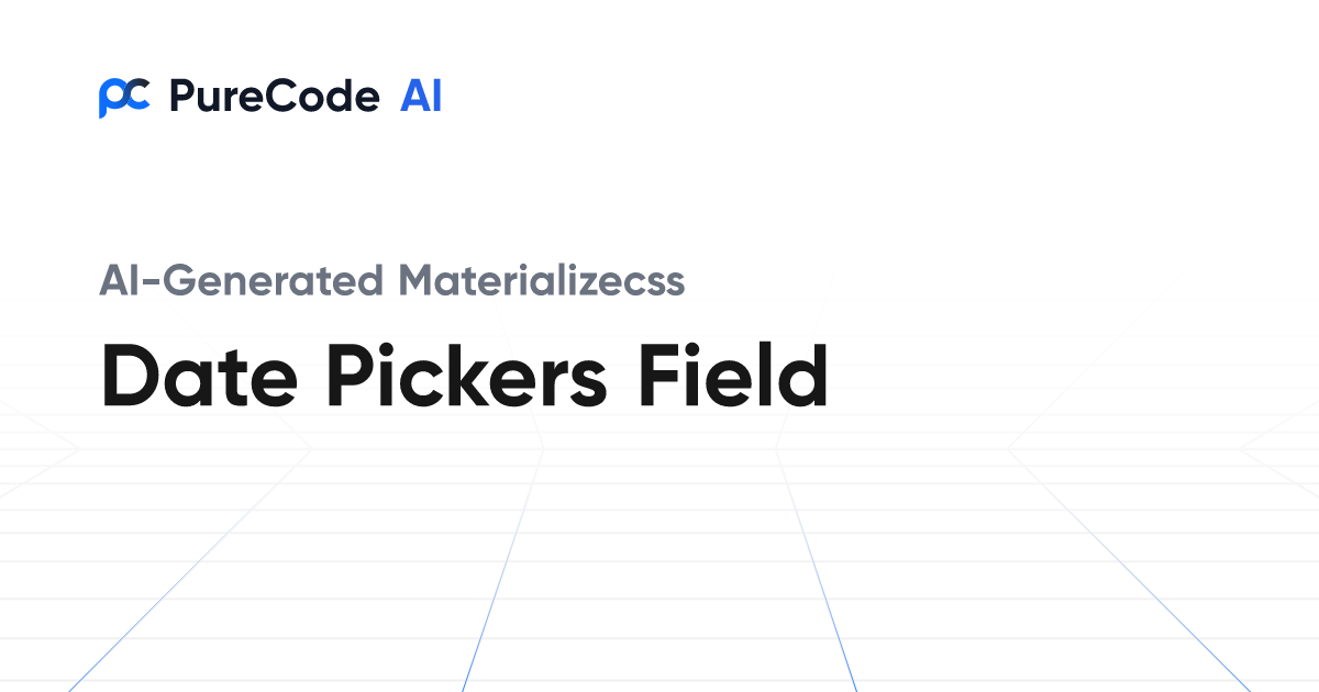 Build Great Materializecss Date Pickers Field Components Faster Using