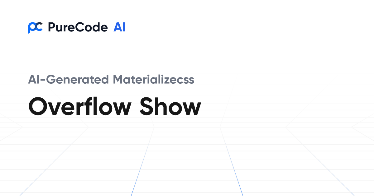 Build Great Materializecss Overflow Show Components Faster Using Ai Tools