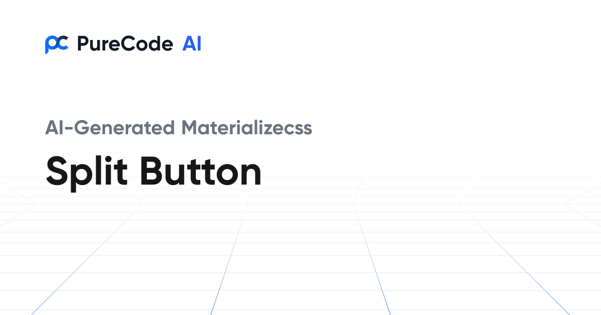 Build Smarter Materializecss Split Button With Ai