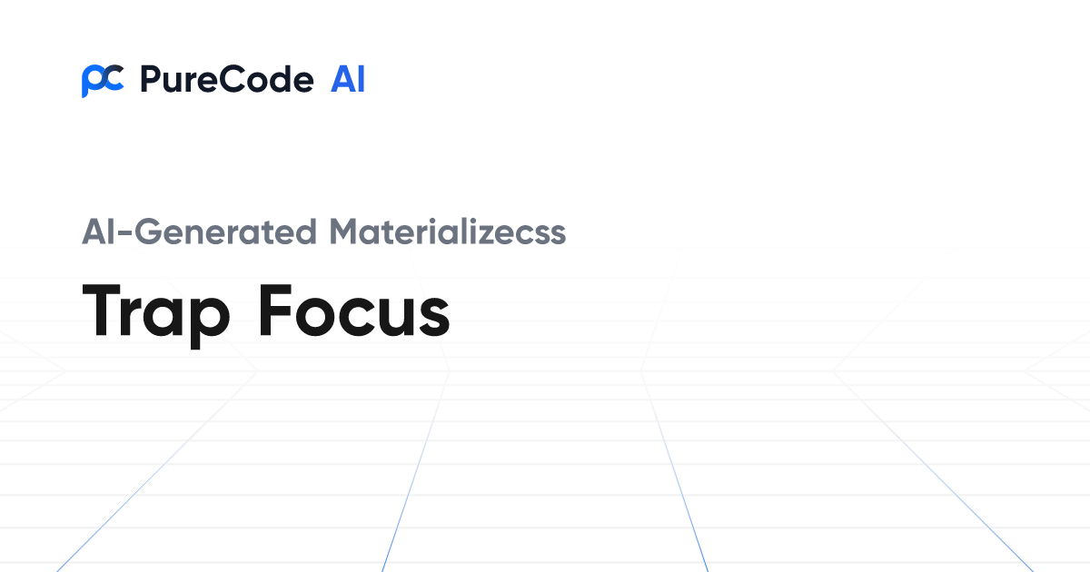Implement Materializecss Trap Focus Fast Using Ai