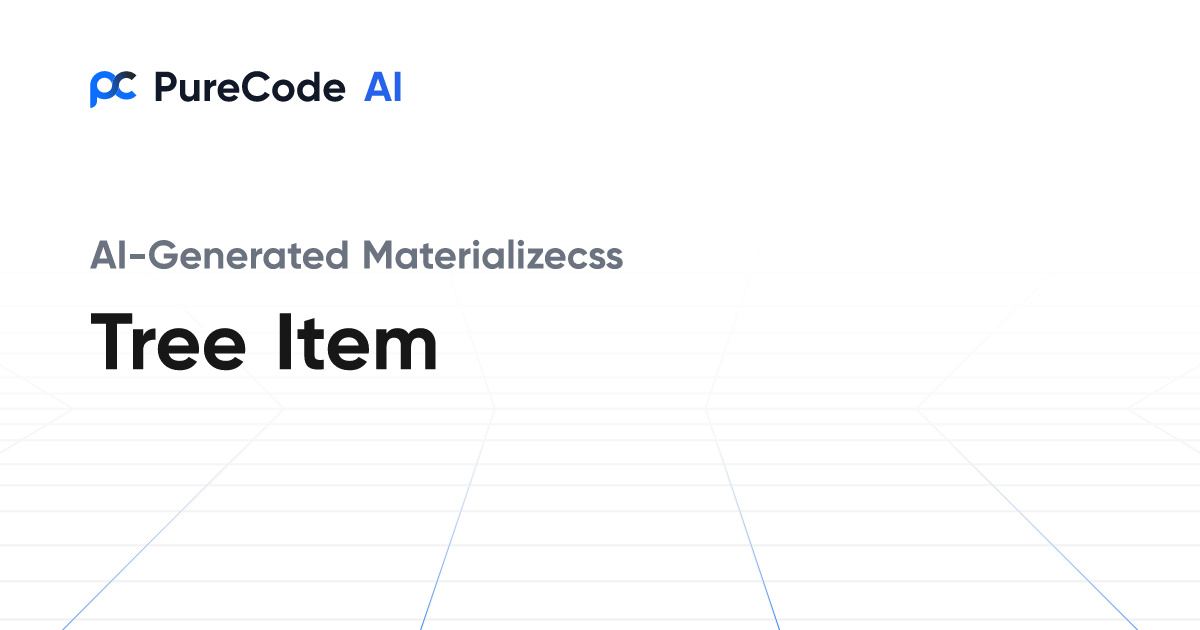 Build Great Materializecss Tree Item Components Faster Using Ai Tools