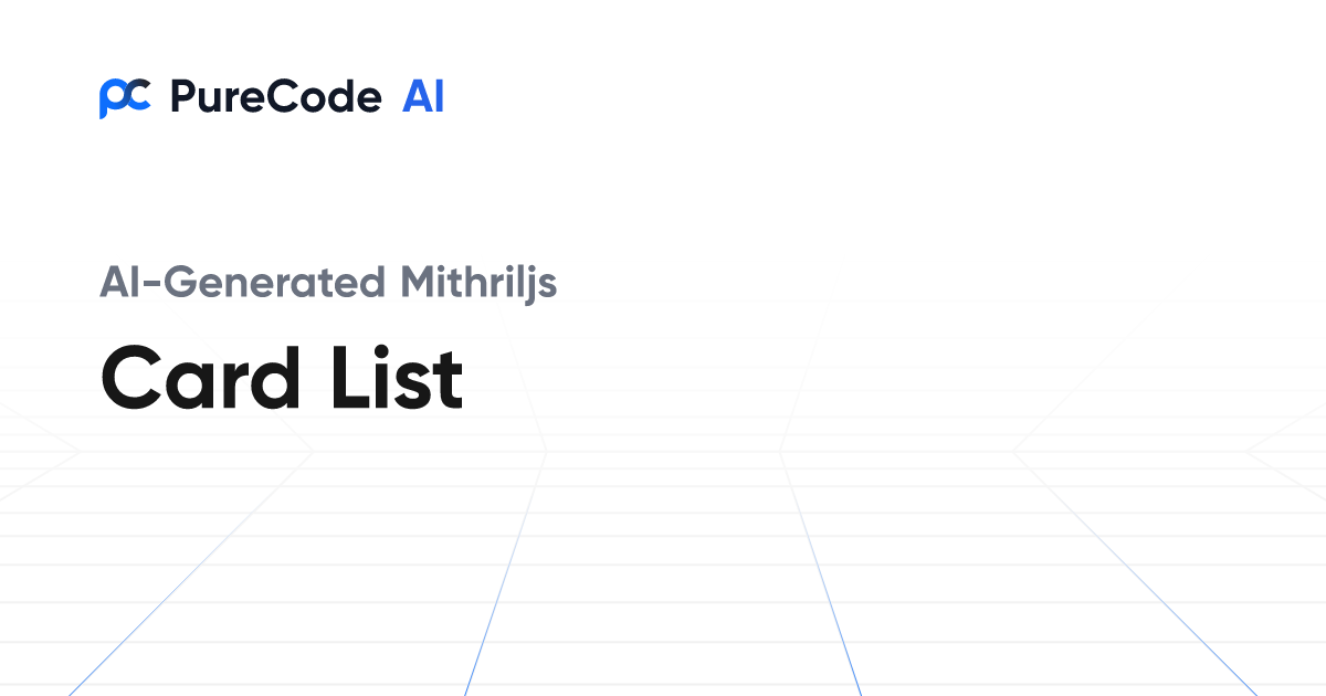 Build Great Mithriljs Card List Components Faster Using Ai Tools