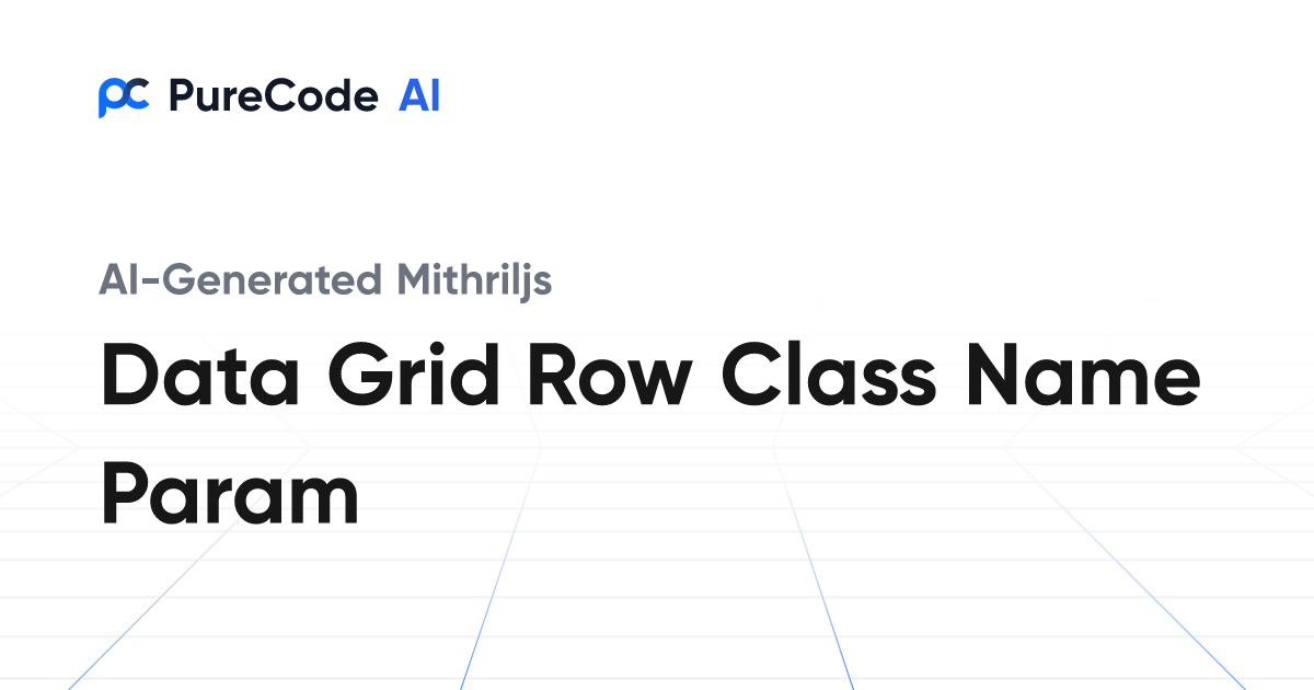 Implement Mithriljs Data Grid Row Class Name Param Using Ai