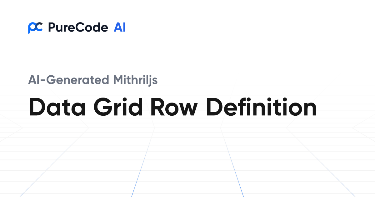 Create Clean Mithriljs Data Grid Row Definition Via Ai