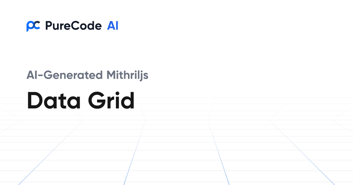 Build Great Mithriljs Data Grid Components Faster Using Ai Tools