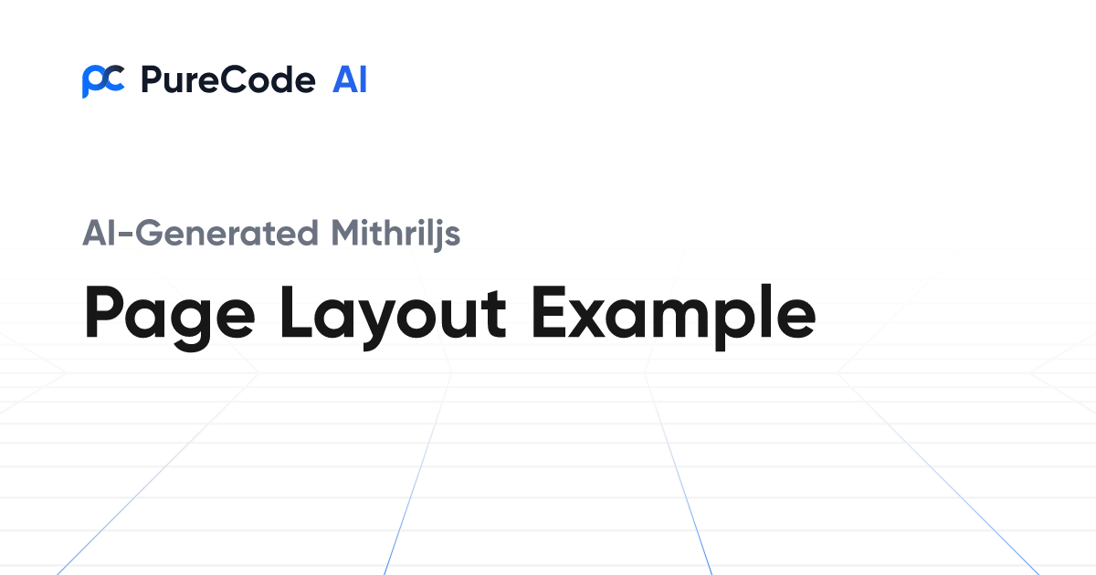 Build Great Mithriljs Page Layout Example Components Faster Using Ai Tools 8837