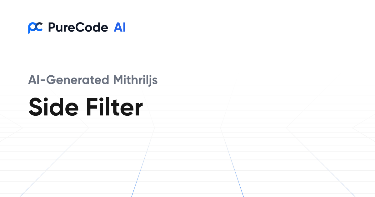 Build Great Mithriljs Side Filter Components Faster Using Ai Tools