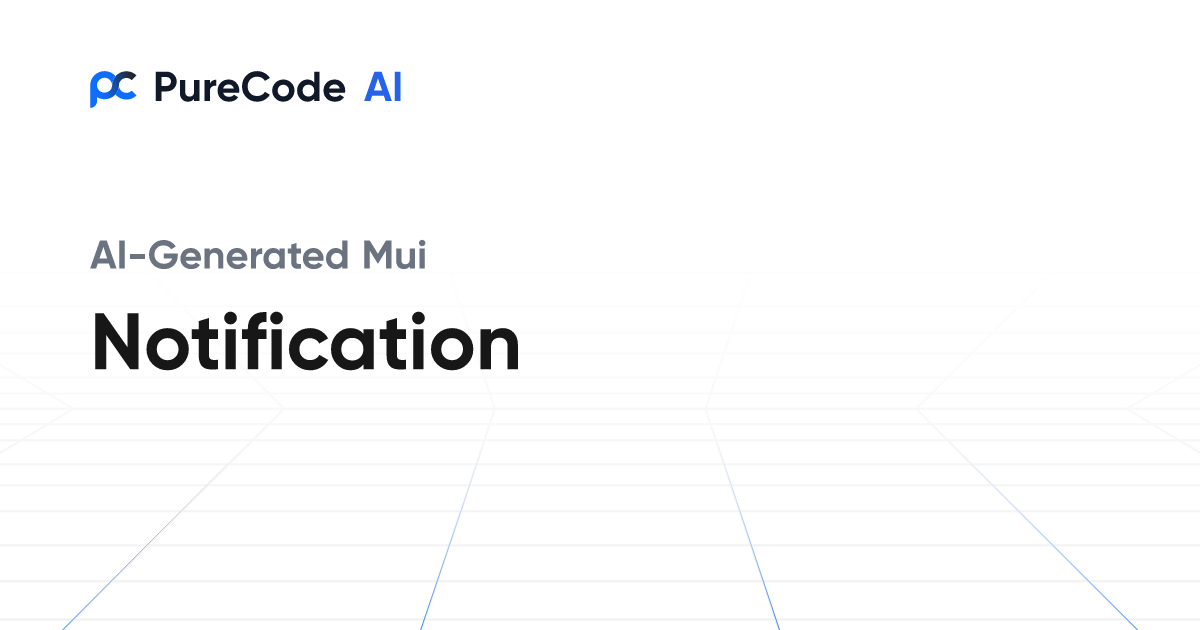 AI Tools for Crafting MUI Notification Components Easily