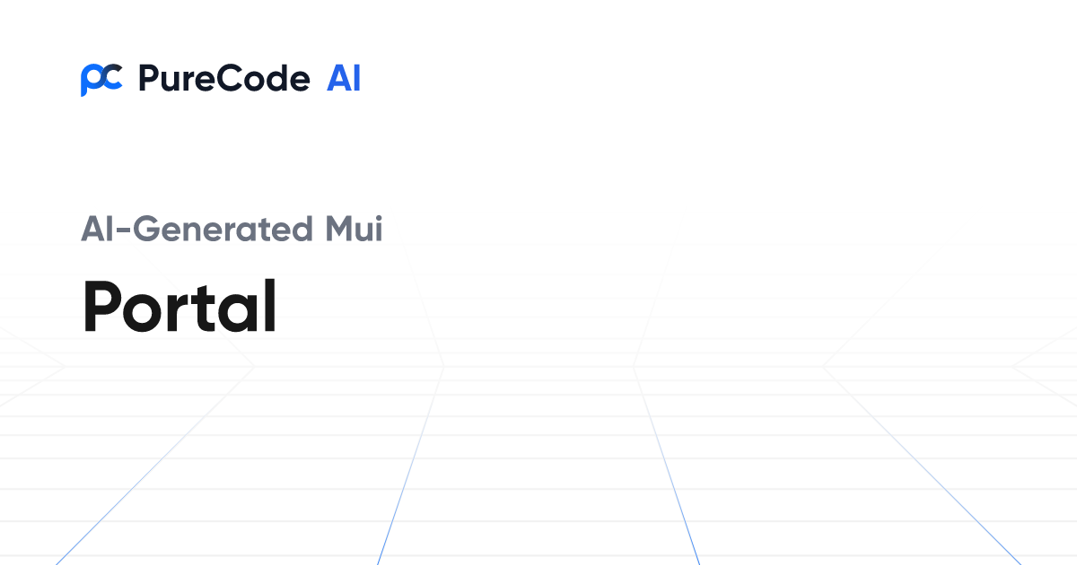 Build Great MUI Portal Components Faster Using AI Tools Build Great MUI Portal Components Faster Using AI Tools