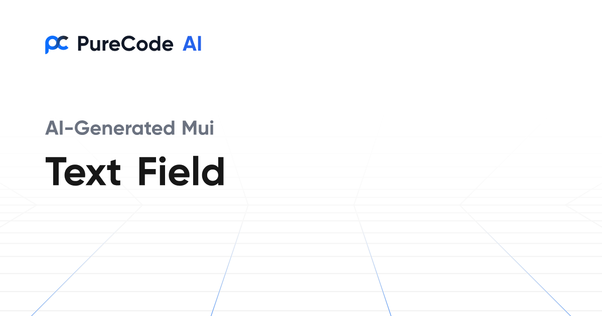 Build Great MUI Text field Components Faster Using AI Tools