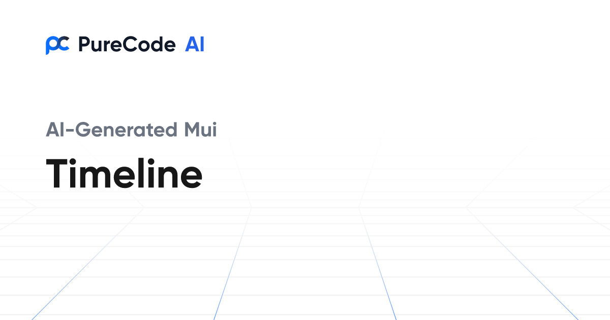 Build Great MUI Timeline Components Faster Using AI Tools