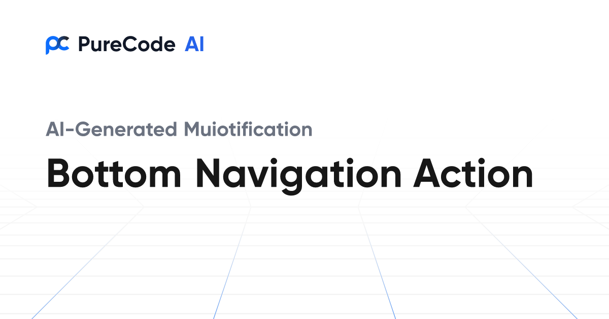 Build Great Muiotification Bottom Navigation Action Components Faster