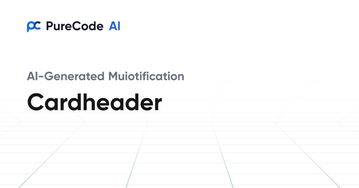 Build Great Muiotification Cardheader Components Faster Using Ai Tools