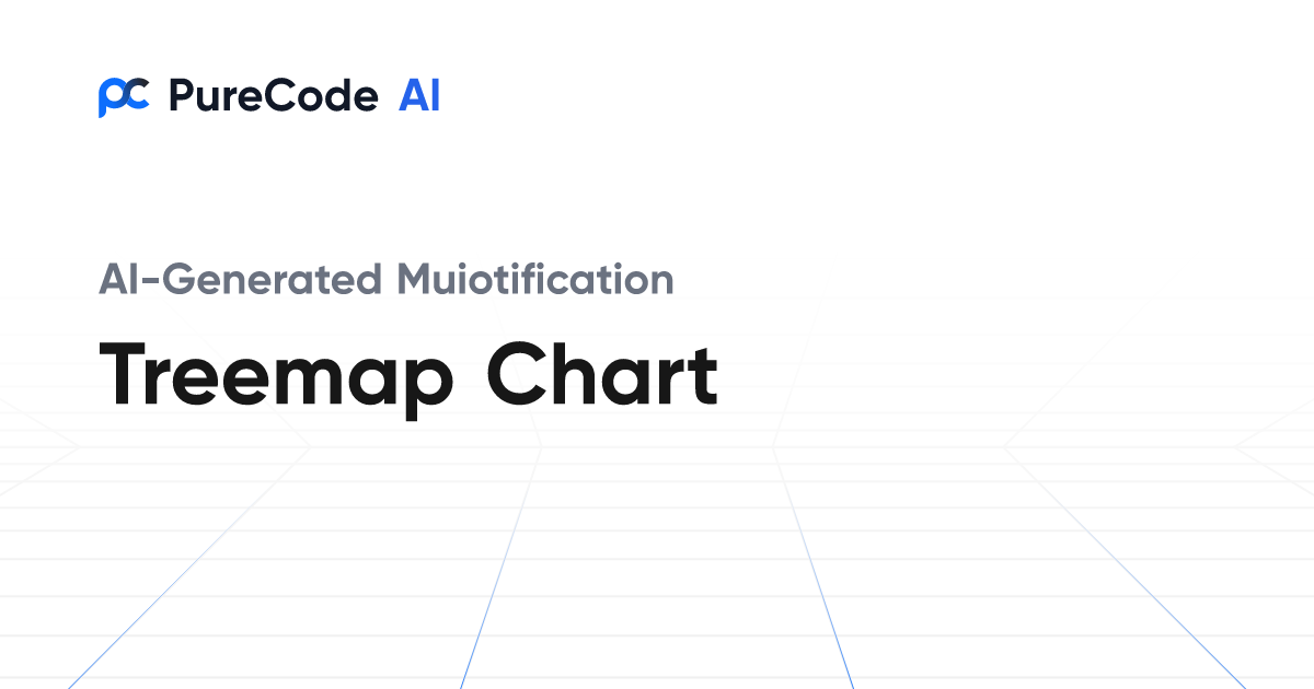 Build Great Muiotification Treemap Chart Components Faster Using Ai Tools