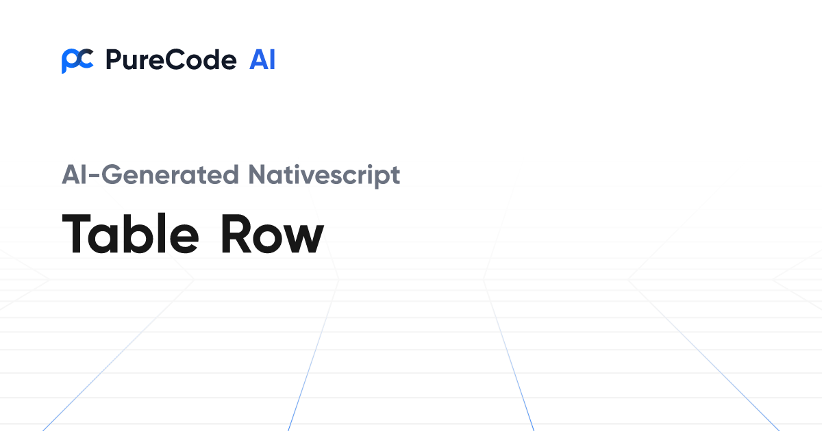 Build Great Nativescript Table Row Components Faster Using Ai Tools
