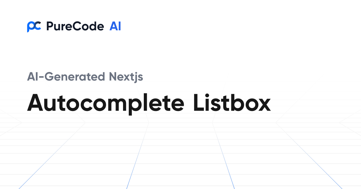 Generate Next.js Autocomplete Listbox with PureCode AI