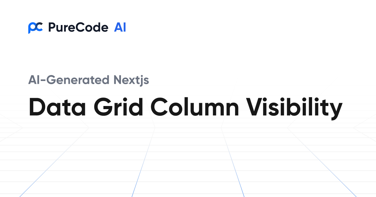 Nextjs Data Grid Column Visibility Made Easy Purecode Ai