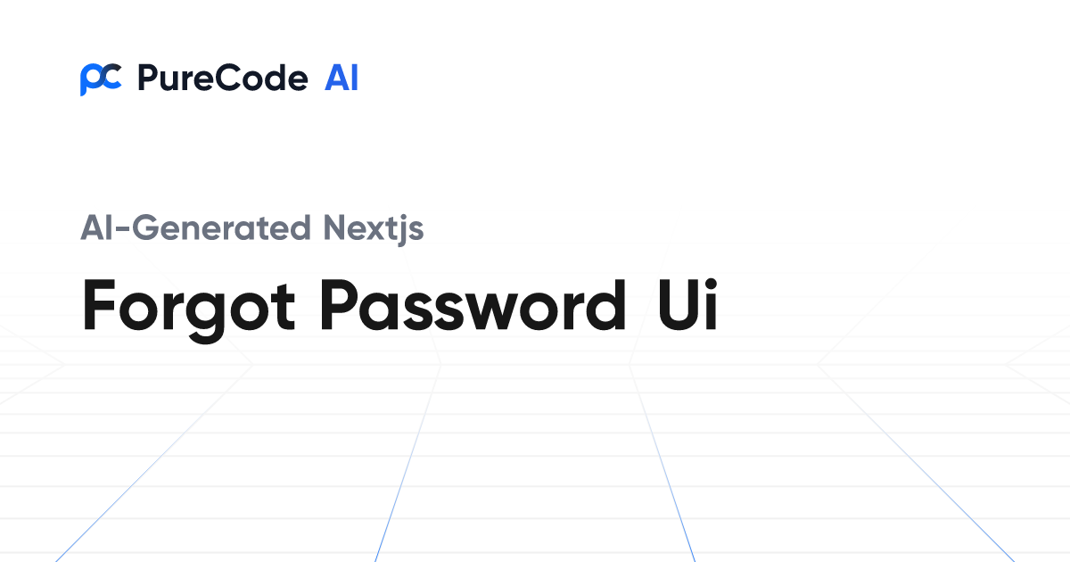 Implement NextJS Forgot Password Ui Fast Using AI
