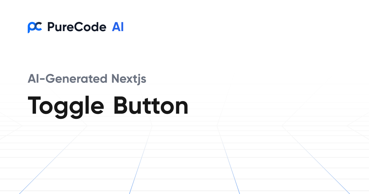 Build Great Nextjs Toggle button Components Faster Using AI Tools