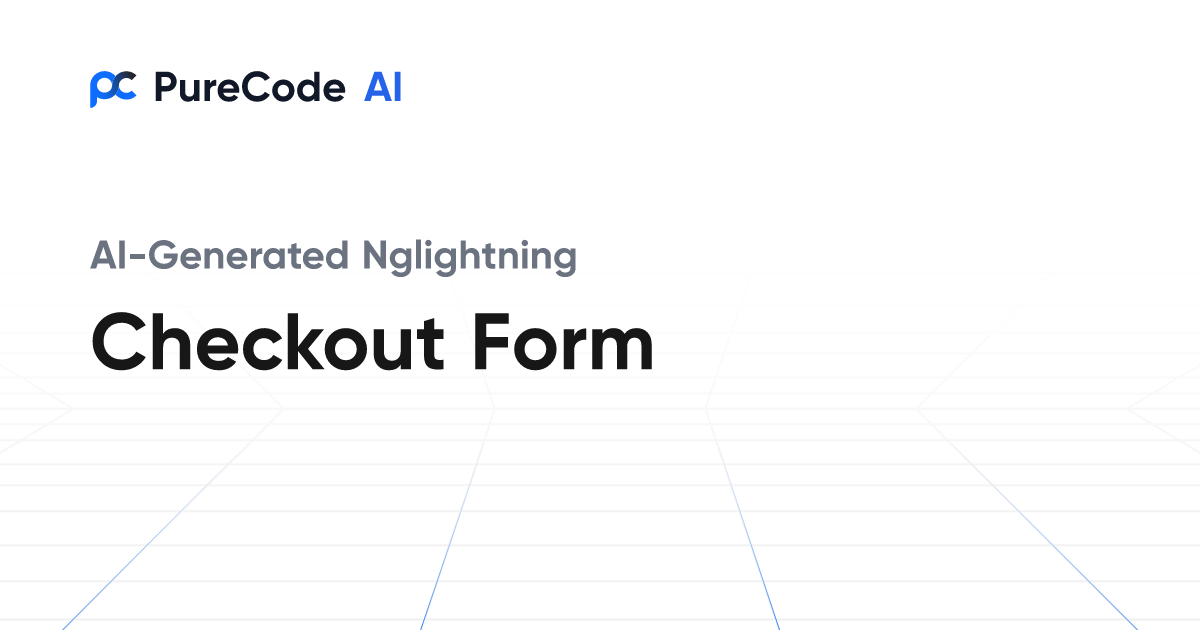 Build Great Nglightning Checkout Form Components Faster Using Ai Tools