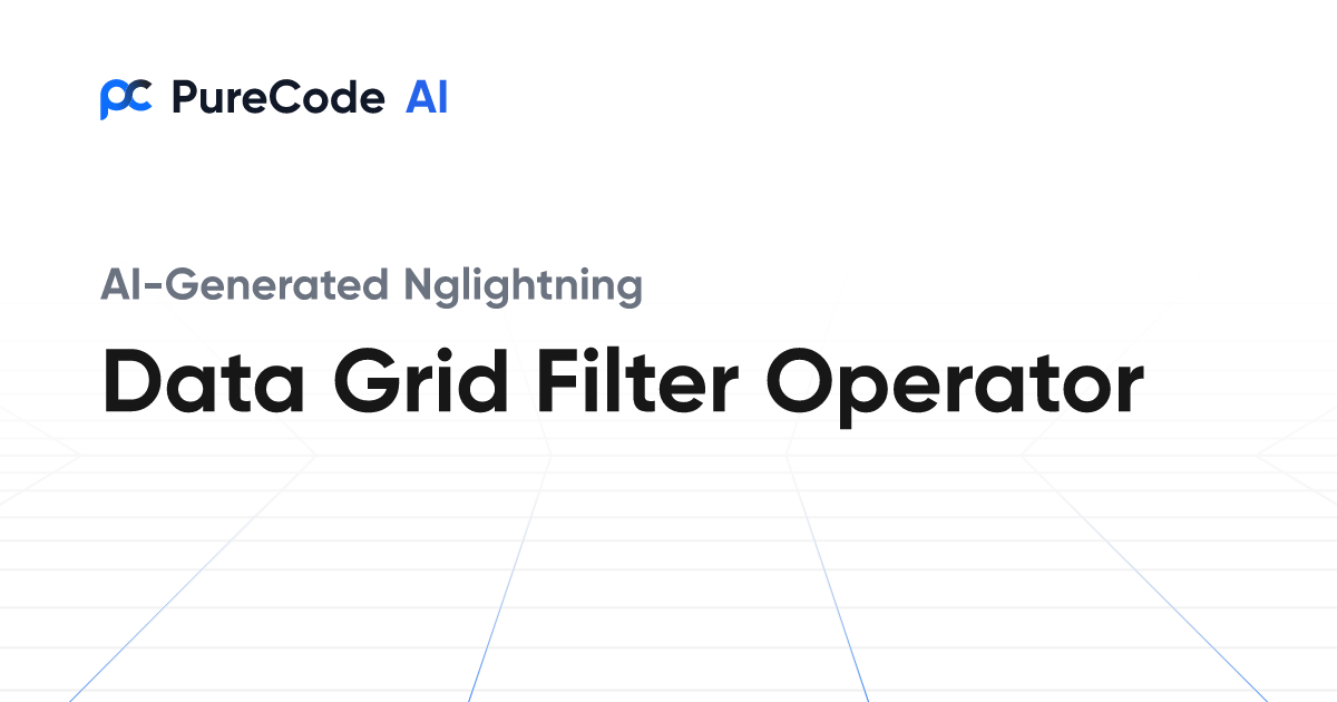 Build Great Nglightning Data Grid Filter Operator Components Faster