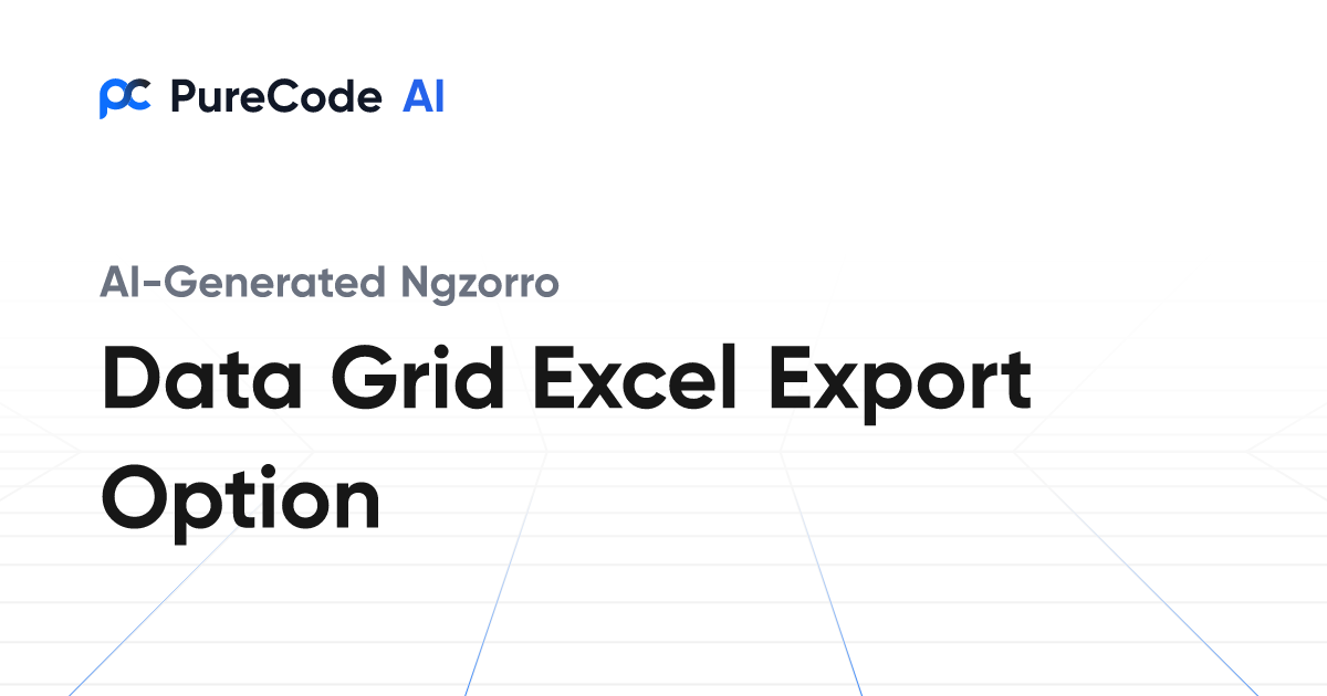 Build Ngzorro Data Grid Excel Export Option With Ai
