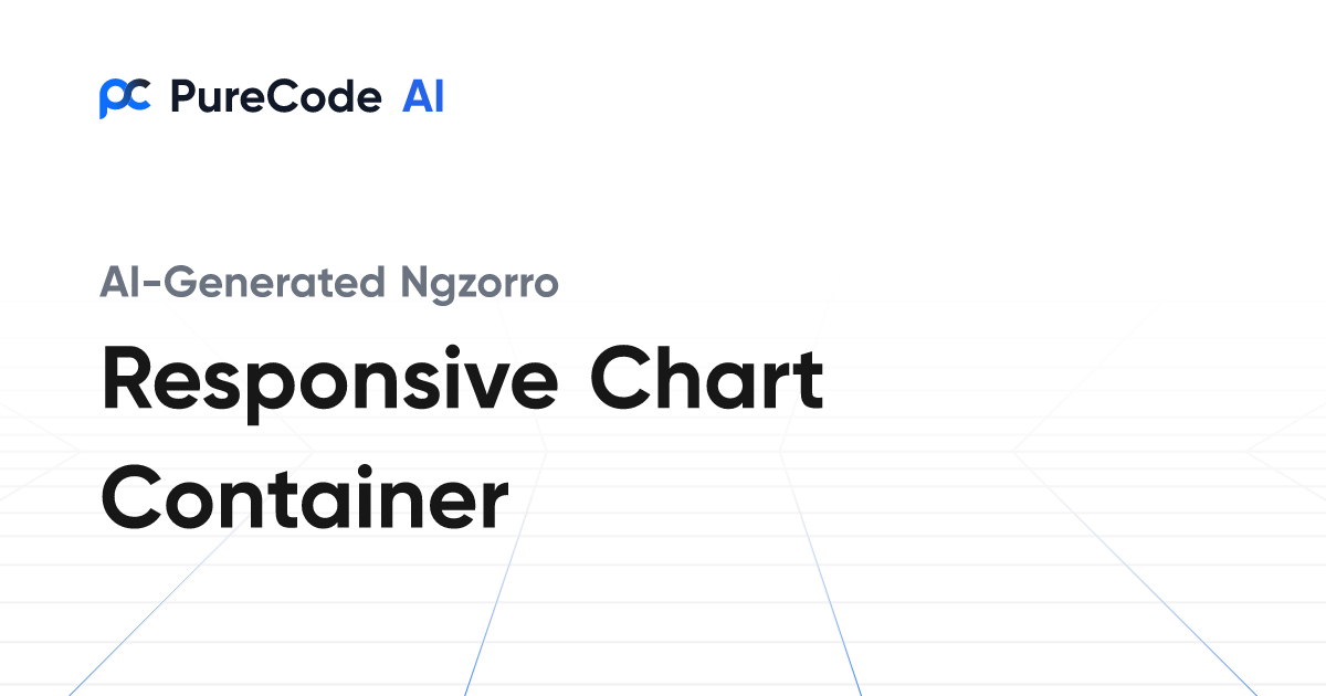 Implement Ngzorro Responsive Chart Container Fast Using Ai