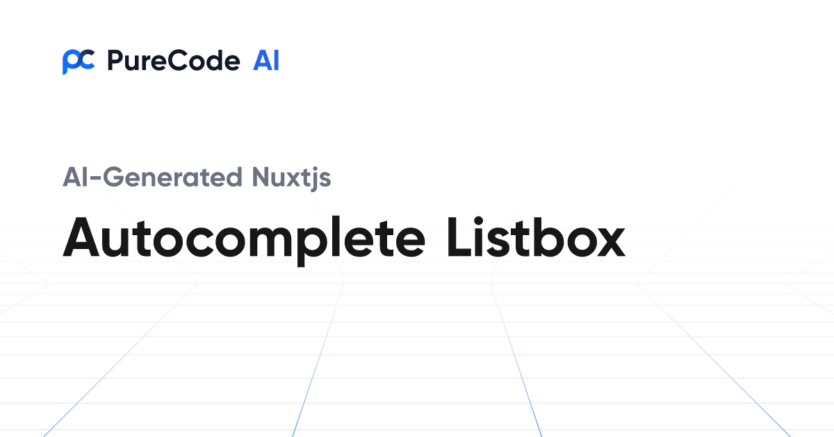 Develop NuxtJS Autocomplete Listbox AI Makes Easy