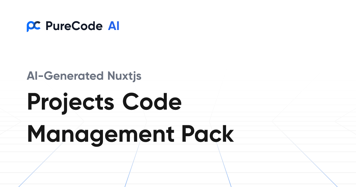Build Great Nuxtjs Projects Code Management Pack Components Faster Using Ai Tools