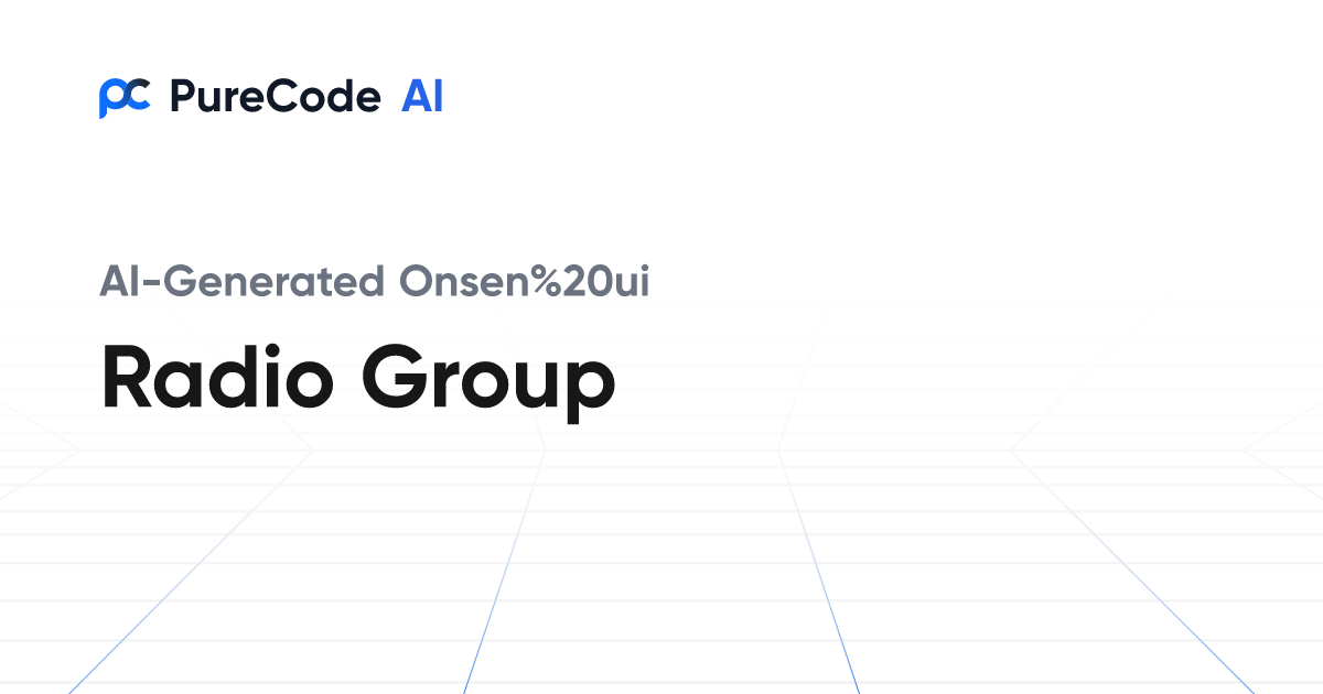 Build Great Onsen ui Radio group Components Faster Using AI Tools