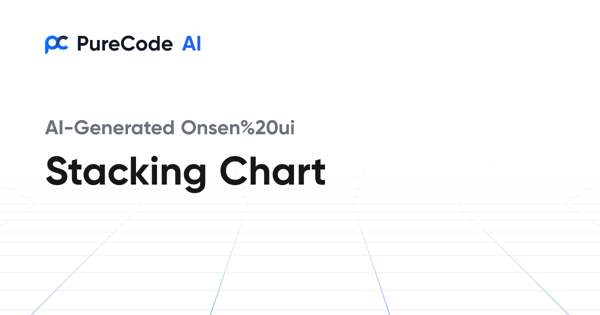 Build Great Onsen Ui Stacking Chart Components Faster Using Ai Tools