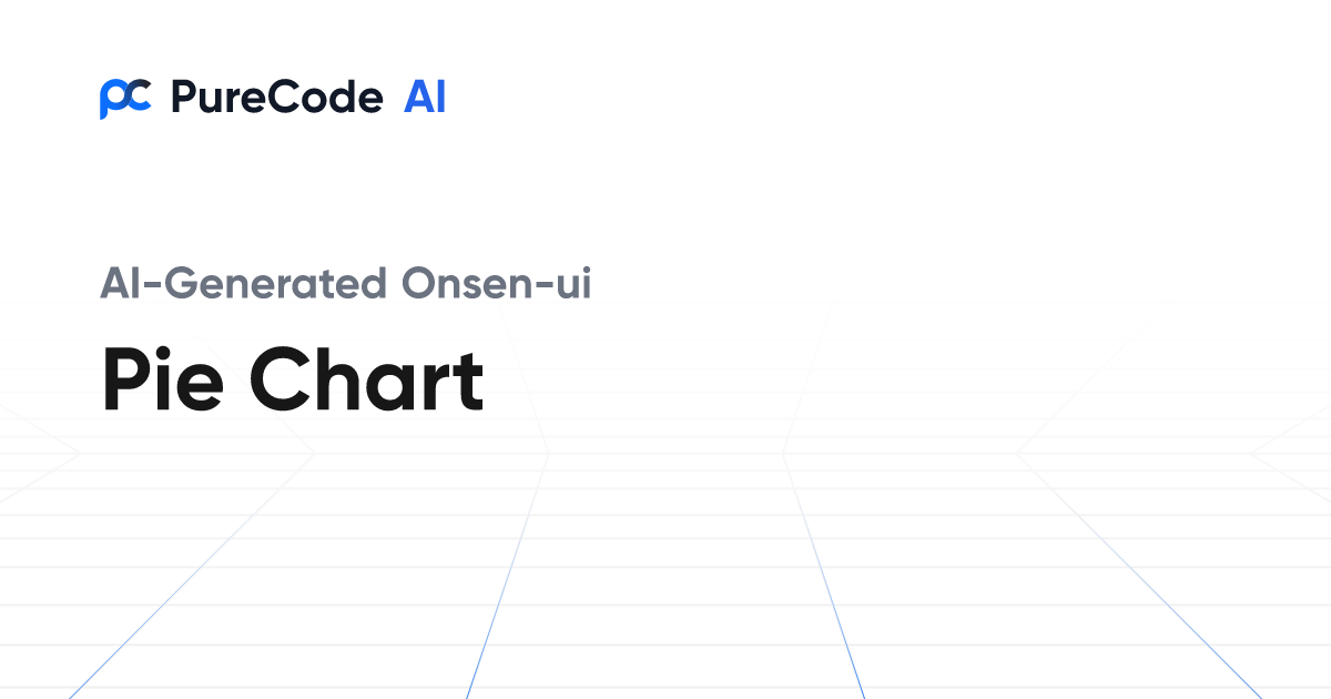 Build Great Onsen ui Pie chart Components Faster Using AI Tools