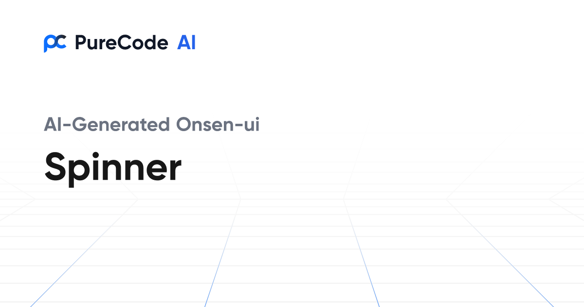 Build Great Onsen ui Spinner Components Faster Using AI Tools