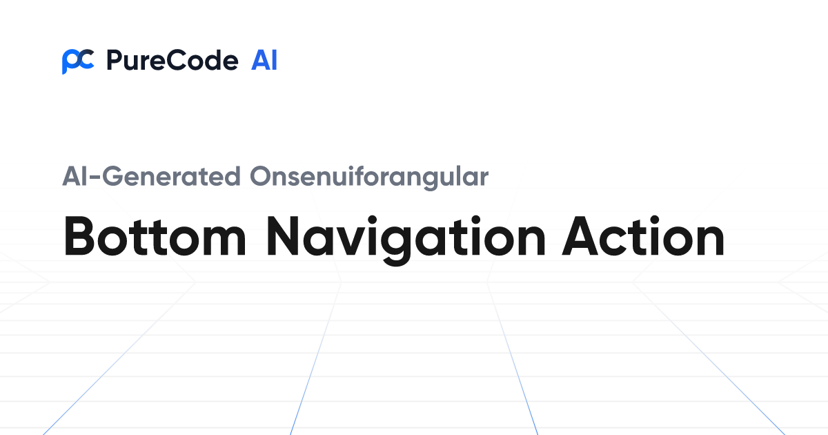 Build OnsenUI for Angular Bottom Navigation Action with AI