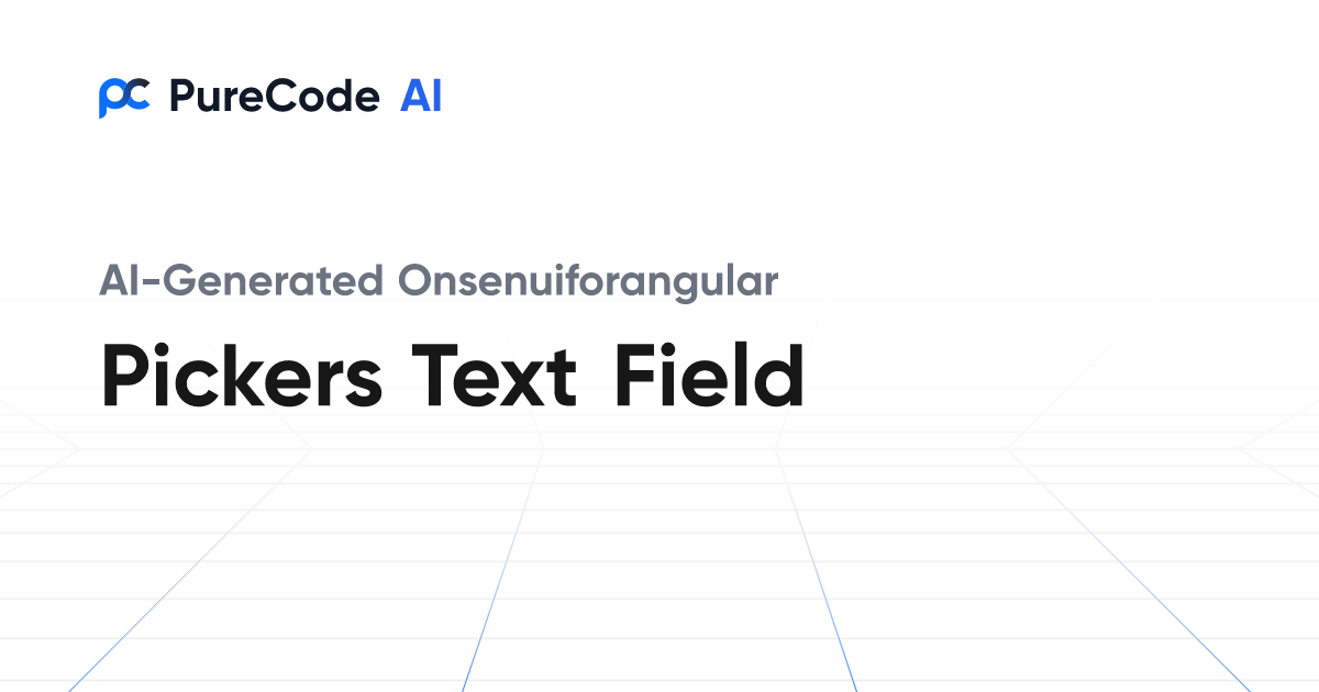 Build Great Onsenuiforangular Pickers Text Field Components Faster Using Ai Tools